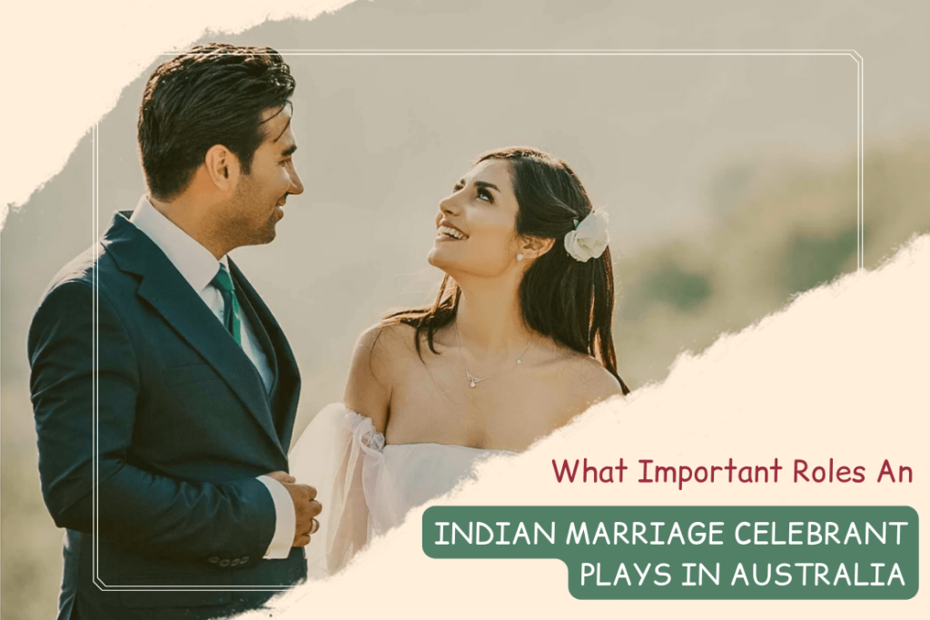 What Important Roles An Indian Marriage Celebrant plays in Australia ...