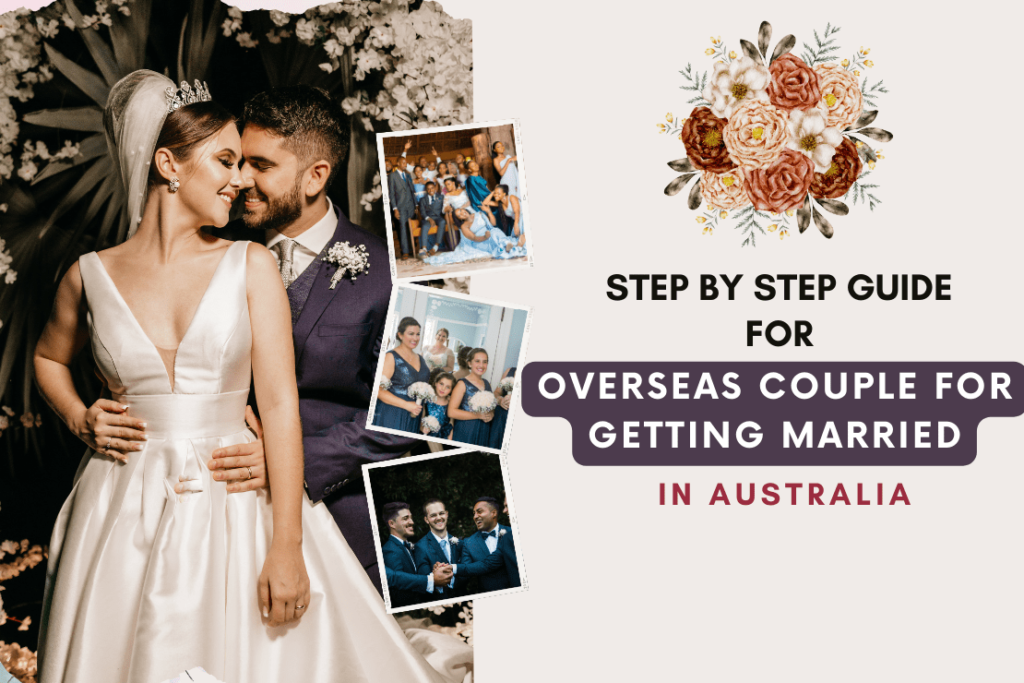 Step By Step Guide for Overseas Couple for Getting Married in Australia ...